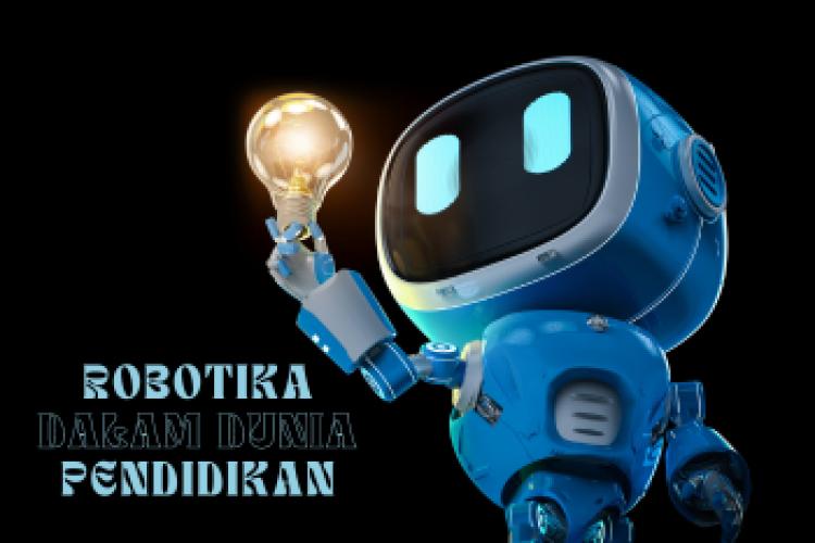Robotika dalam Pendidikan di Masa Depan dan Sekarang - Media Edukasi Informatif dan Terpercaya