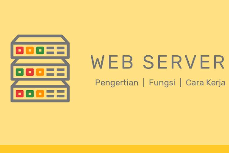 Apa Itu Web Server Pengertian, Fungsi, dan Cara Kerjanya - Media ...